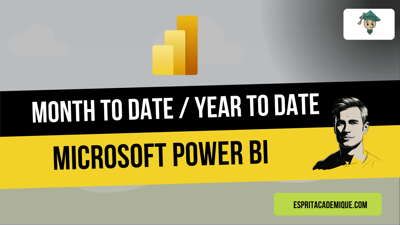 Power BI : Maîtrisez les fonctions MTD et YTD pour une analyse ...